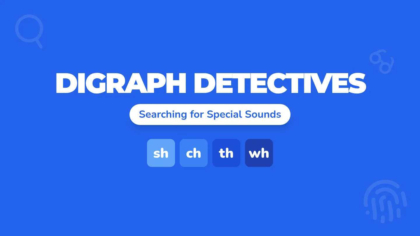 Digraph Detectives • Lesson • Lenny.com